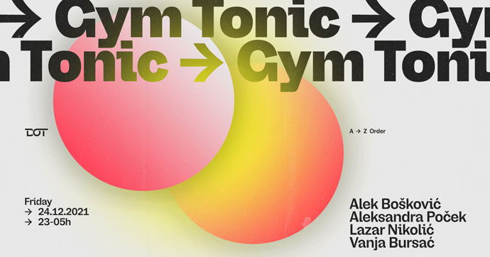 Ovog petka u DOT-u se služi najbolji koktel: Gym Tonic žurka