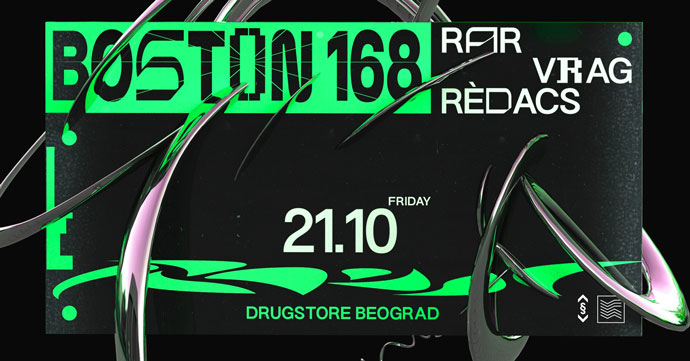 Boston 168 @ Drugstore | Clubbing kalendar